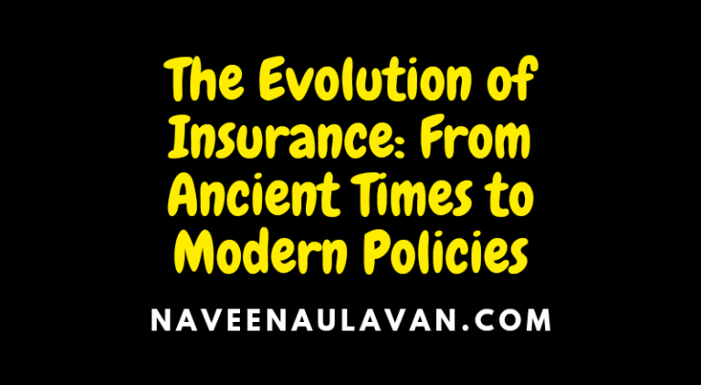 The Evolution of Insurance: From Ancient Times to Modern Policies ...