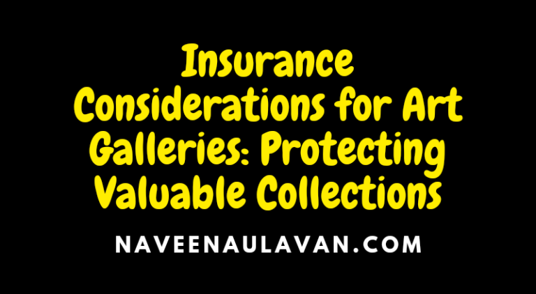 Insurance Considerations for Art Galleries: Protecting Valuable ...