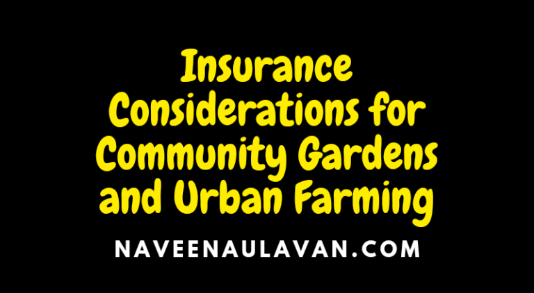 Insurance Considerations for Community Gardens and Urban Farming ...